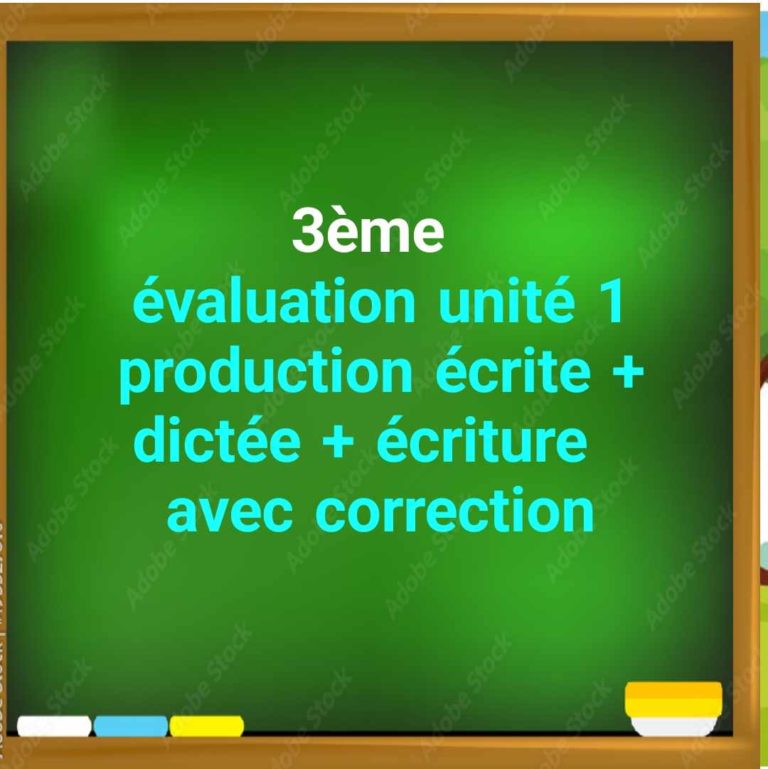 évaluation unité 1 ma famille mon amour 3ème année + la correction ...