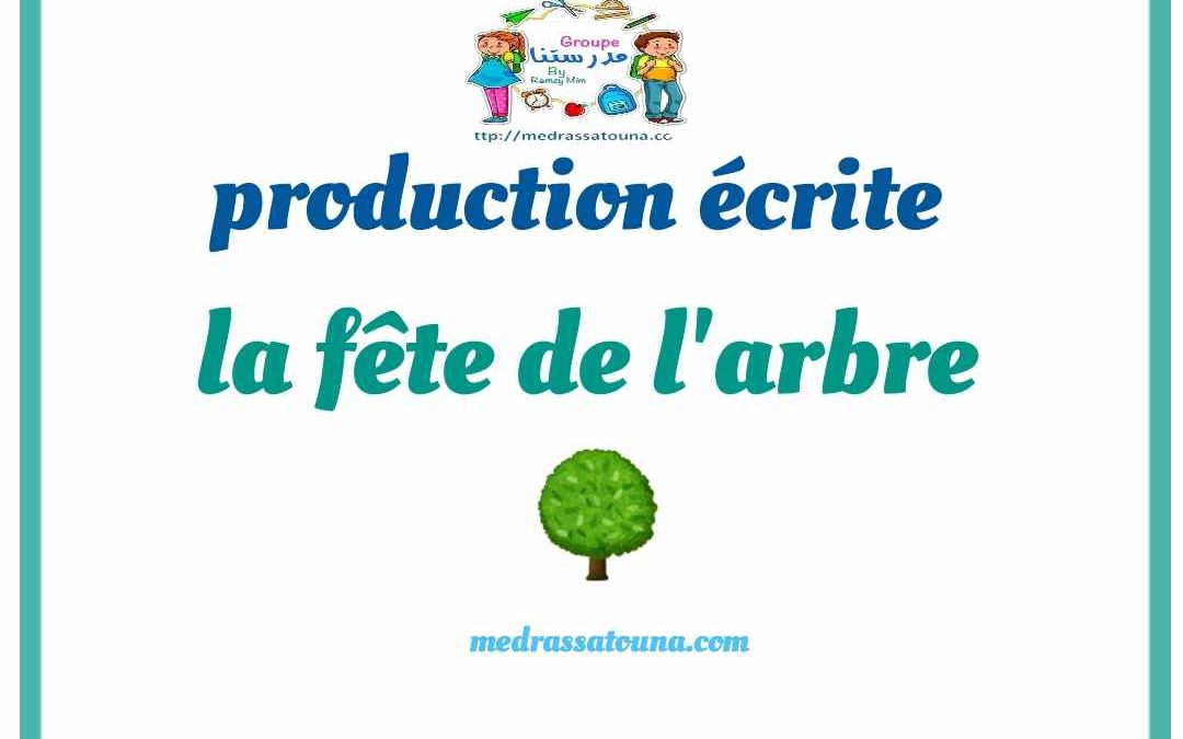 Production écrite la fête de l'arbre à l'école 1er trimestre