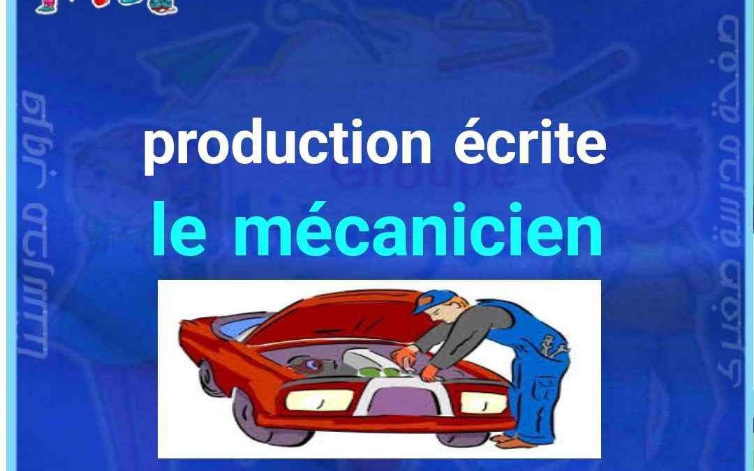 Production écrite le mécanicien